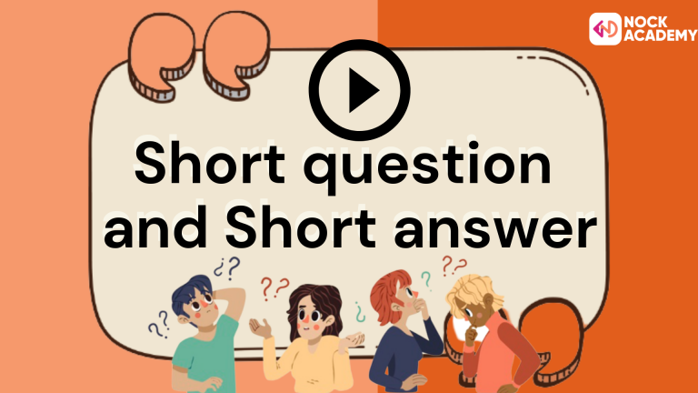 Short question and Short answer – NockAcademy