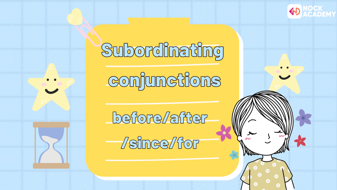 Conjunctions of time – NockAcademy