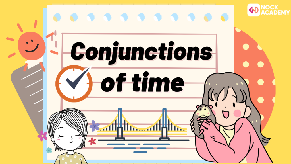 Conjunctions Of Time NockAcademy Conjunctions Of Time NockAcademy